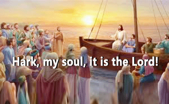 Hark, my soul, it is the Lord! | Praise Jesus
